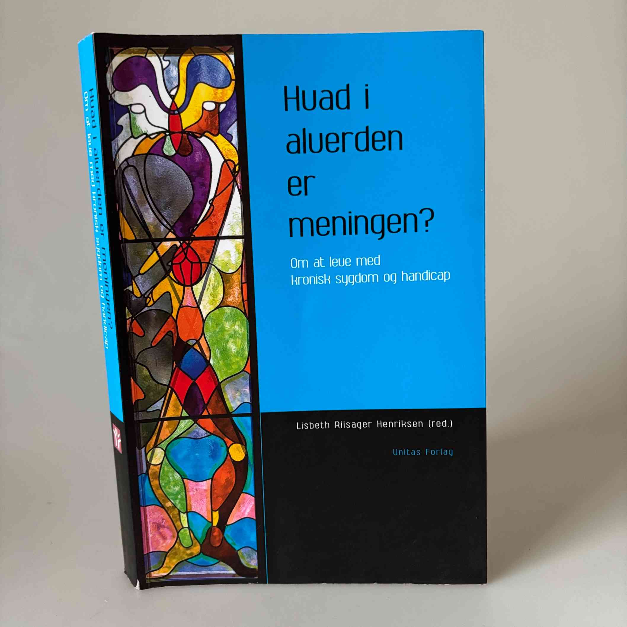 Lisbeth Riisager Henriksen: Hvad i alverden er meningen? – Om at leve ...