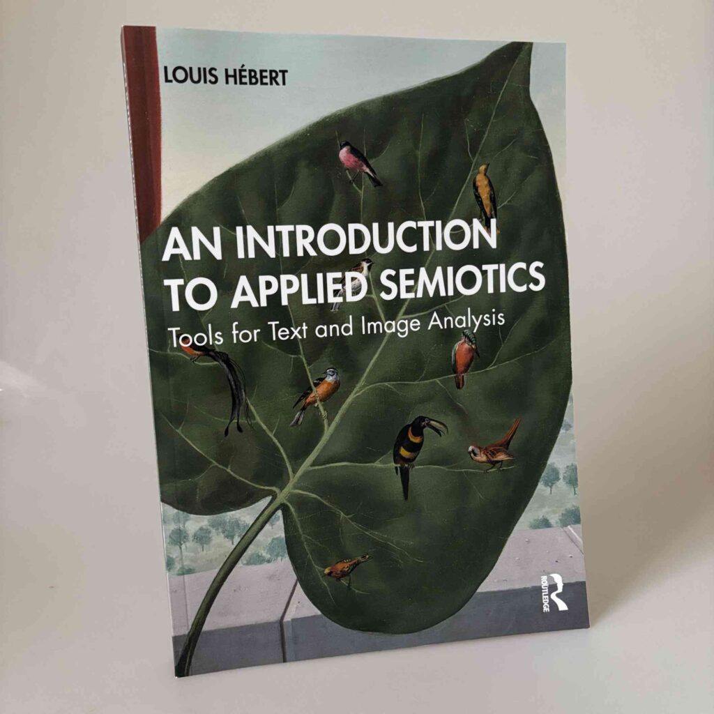 Louis Hebert: An Introduction to Applied Semiotics - Tools for Text and ...