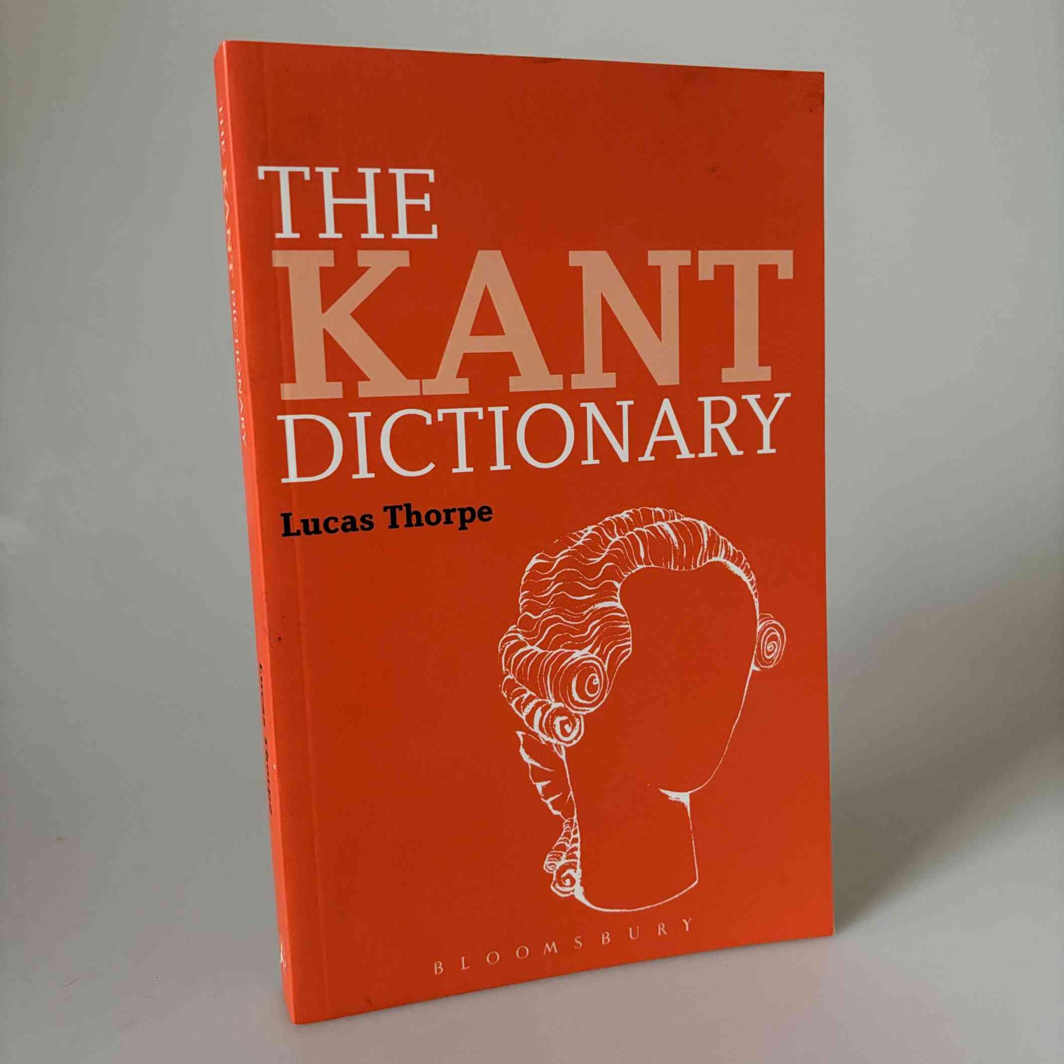 Lucas Thorpe: The Kant Dictionary | Køb brugt her - BogGaragen.dk