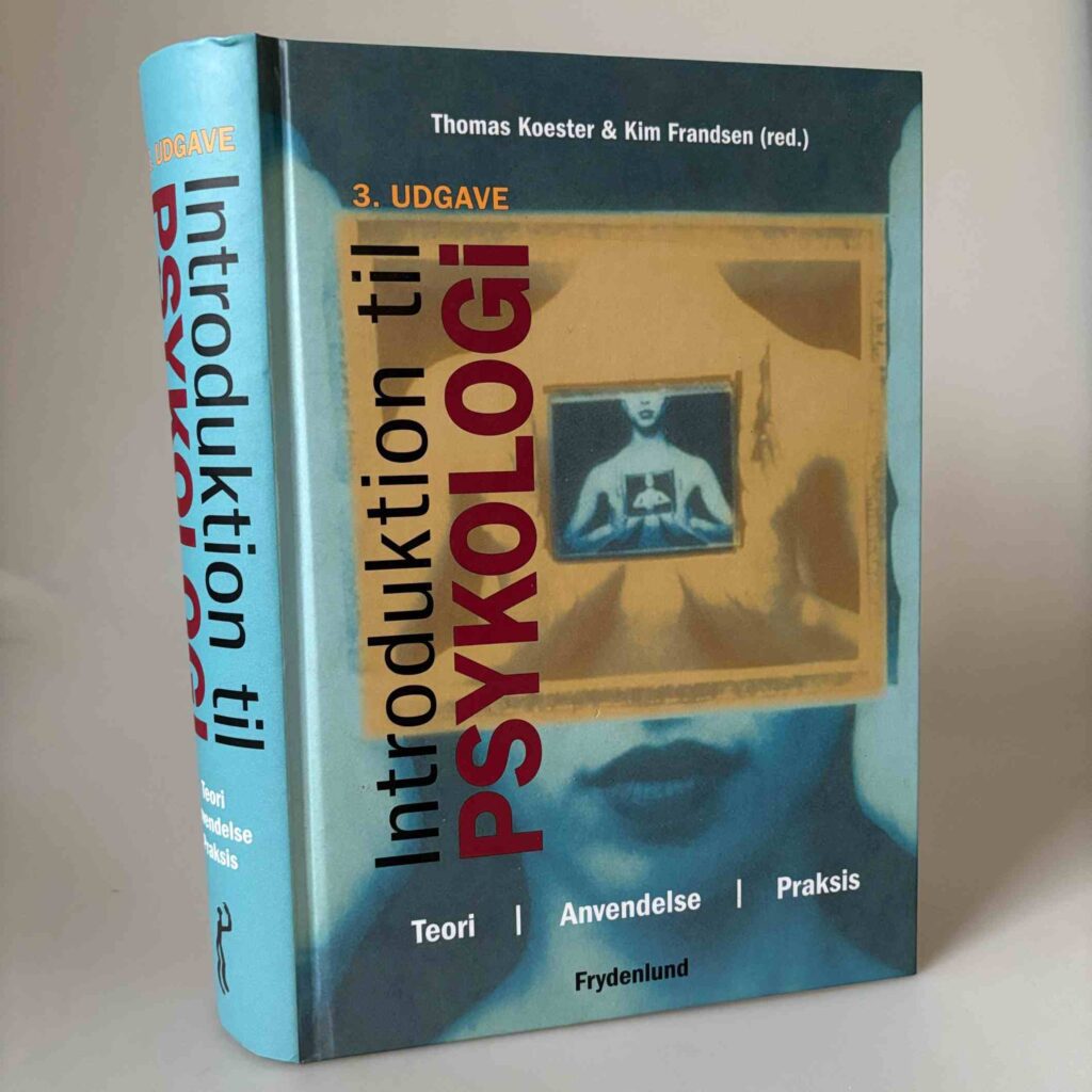 Thomas Koester og Kim Frandsen (red.): Introduktion til psykologi ...