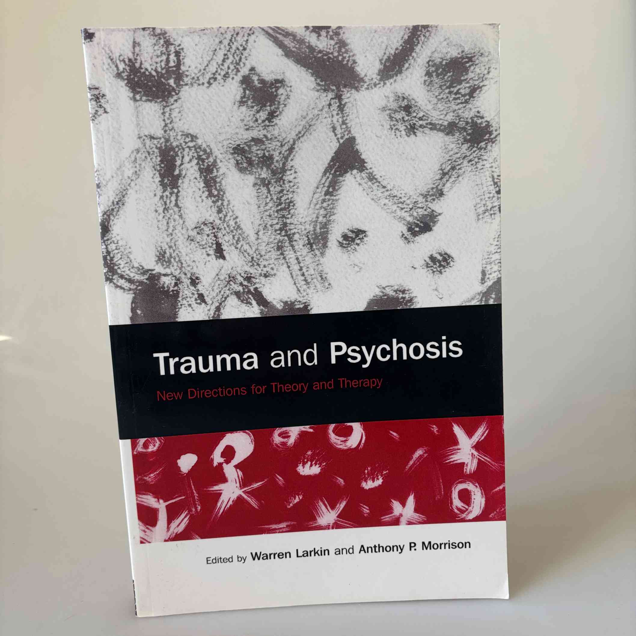 Warren Larkin og Anthony P. Morrison (red.): Trauma and Psychosis - New ...