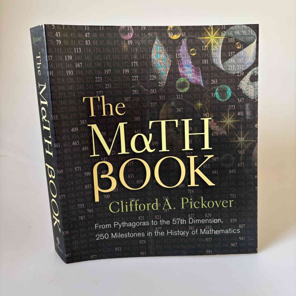 Clifford A. Pickover: The Math Book - From Pythagoras to the 57th ...