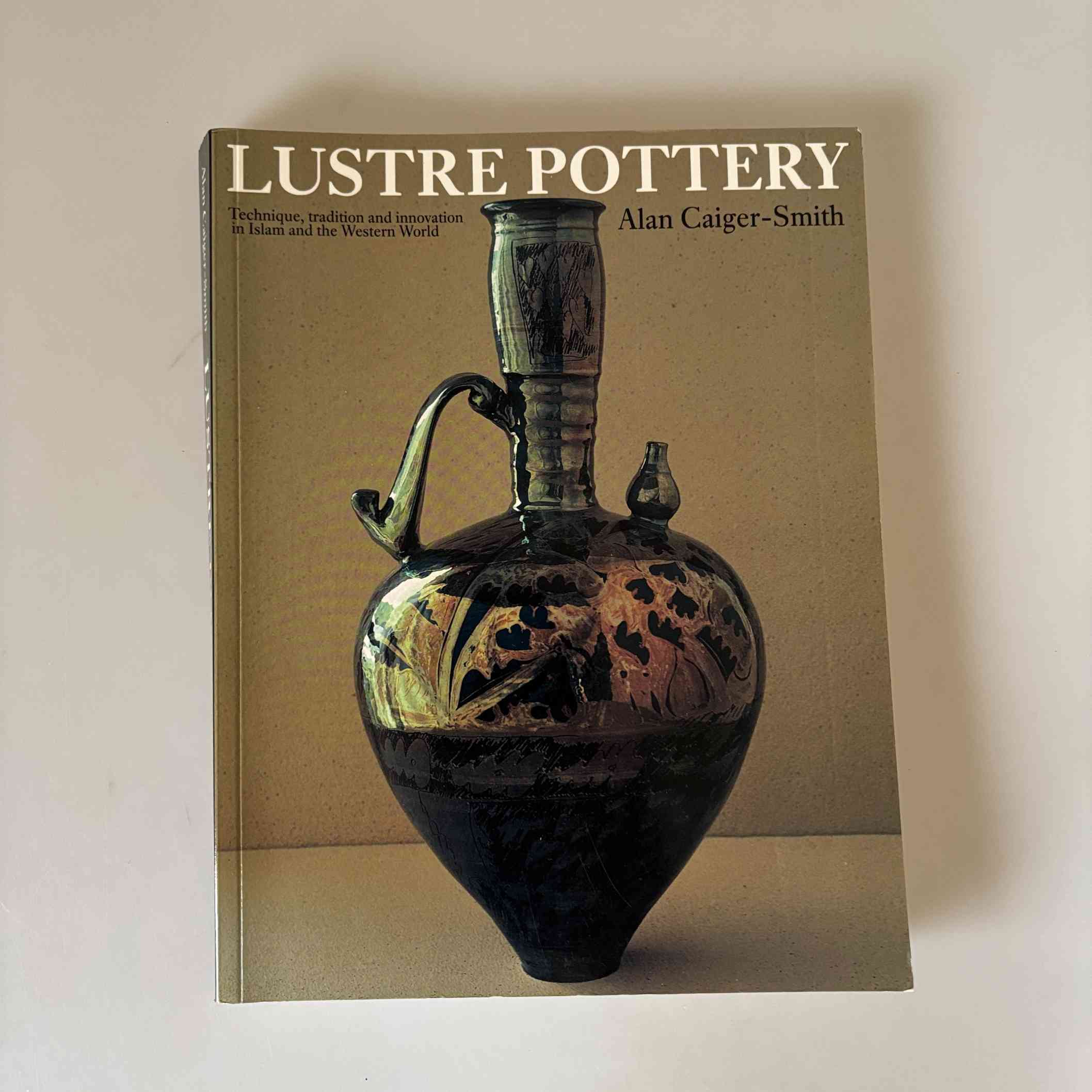 Alan Caiger-Smith: Lustre Pottery | Køb brugt her - BogGaragen.dk