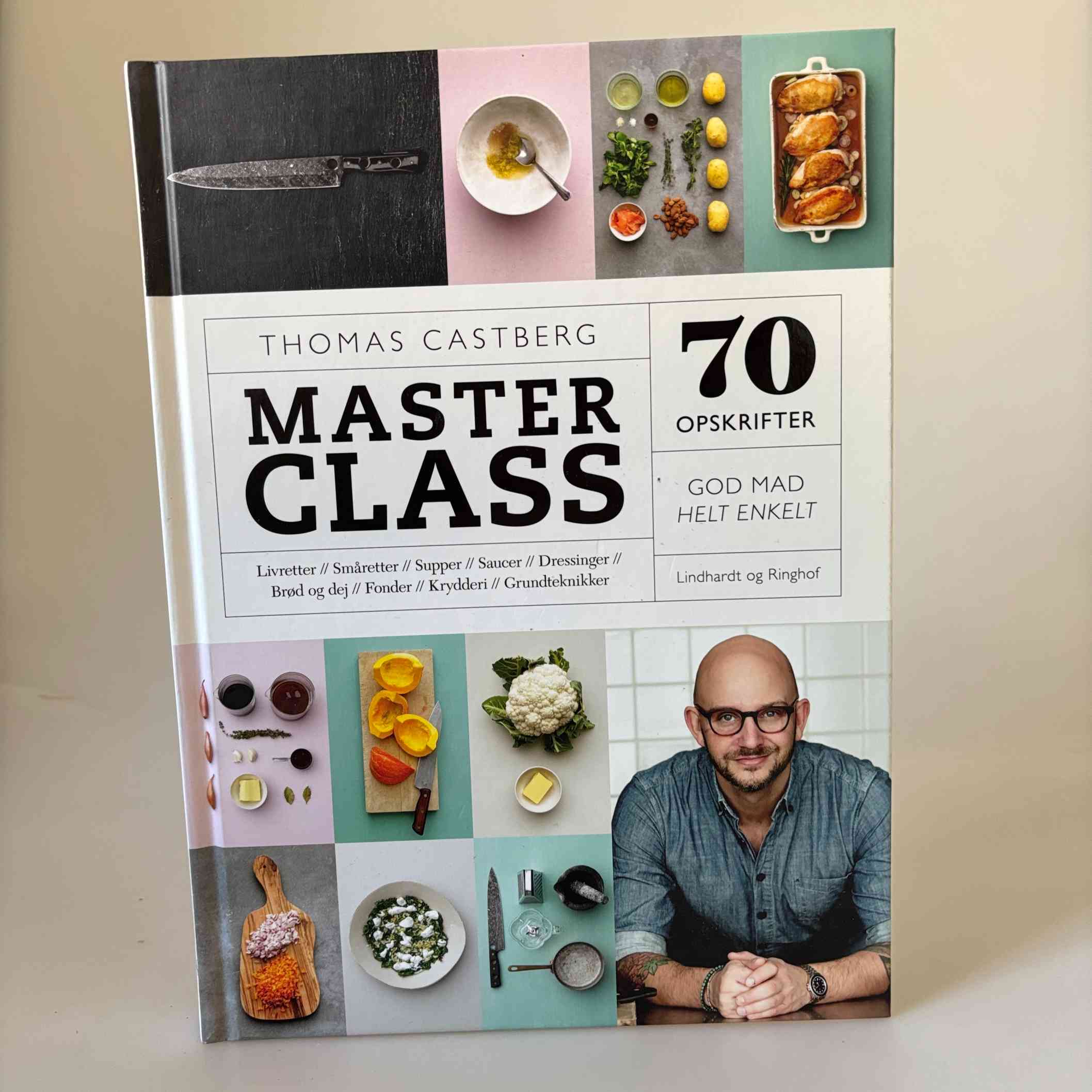 Thomas Castberg Larsen: Masterclass - 70 opskrifter - god mad helt ...