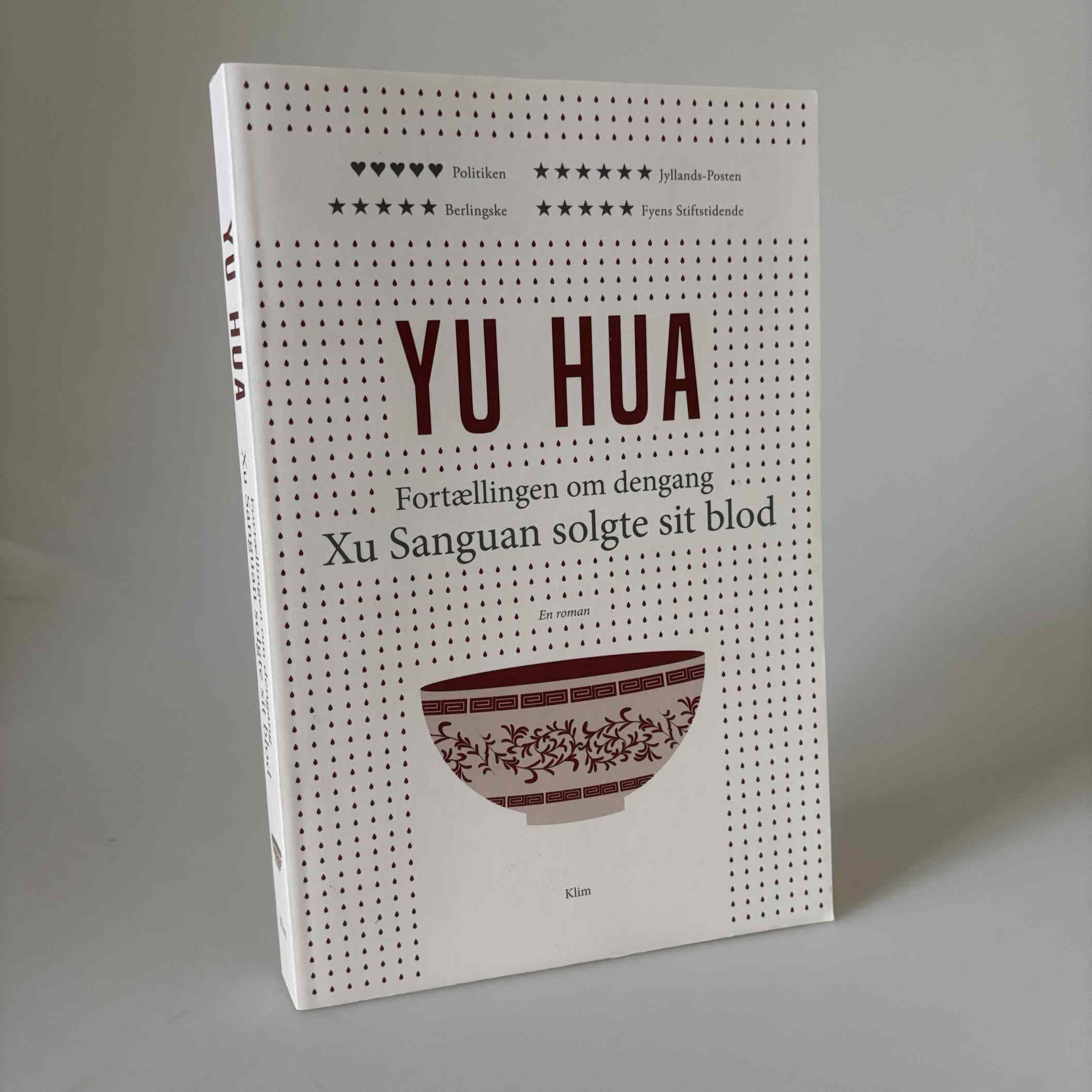 Yu Hua: Fortællingen om dengang Xu Sanguan solgte sit blod - en roman | Køb brugt her ...