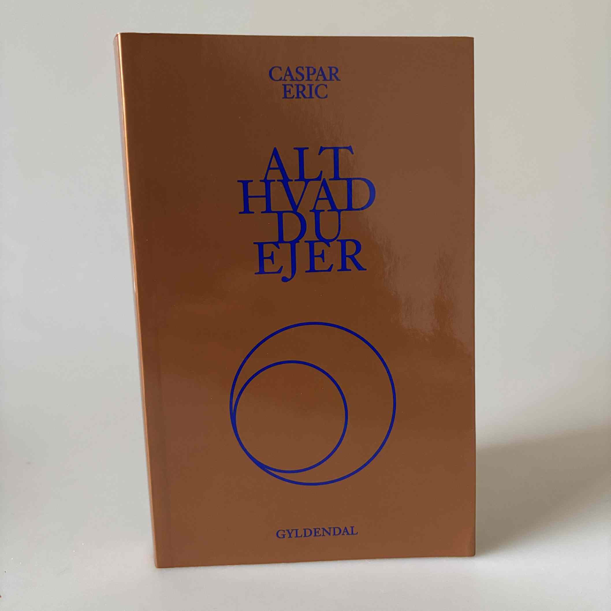 Caspar Eric: Alt hvad du ejer