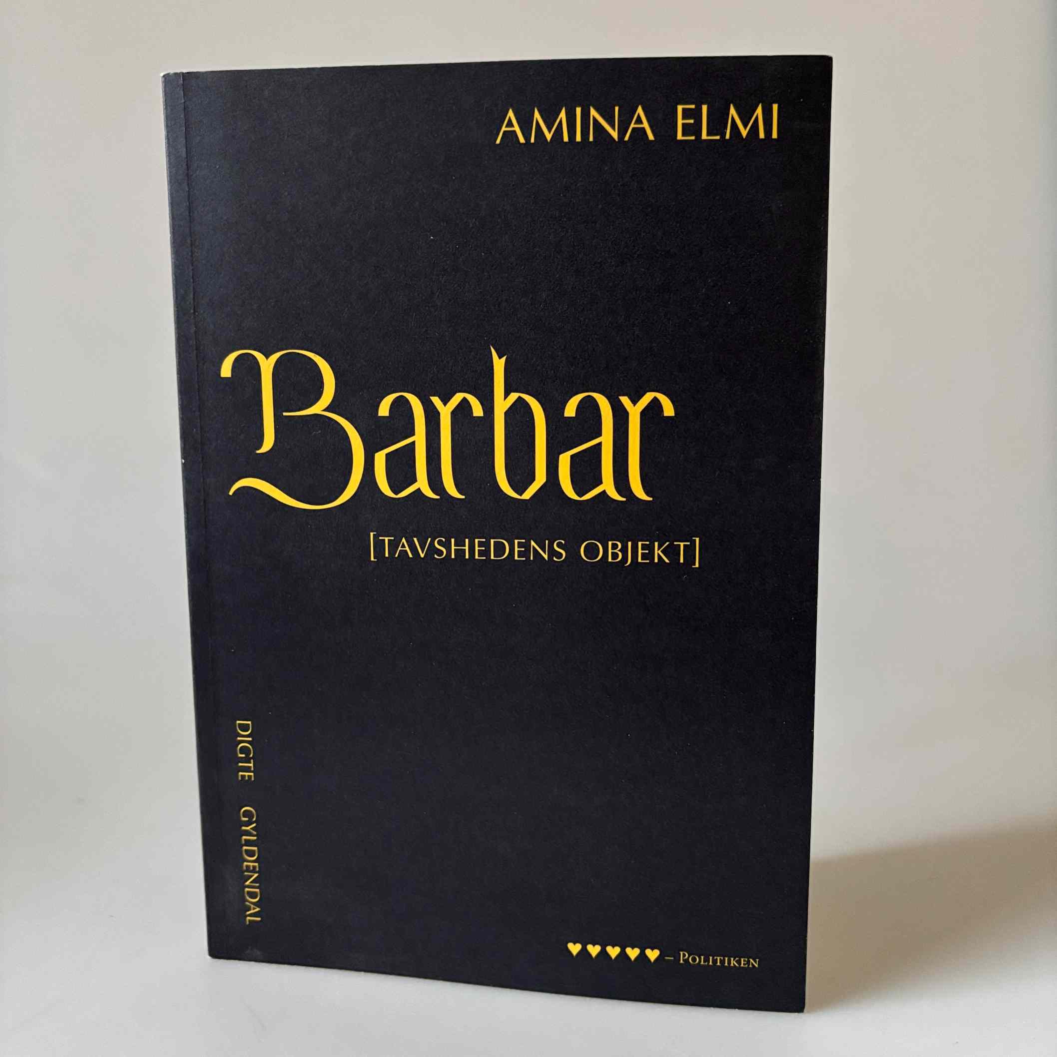 Amina Elmi: Barbar - [Tavshedens objekt] | Køb brugt her - BogGaragen.dk