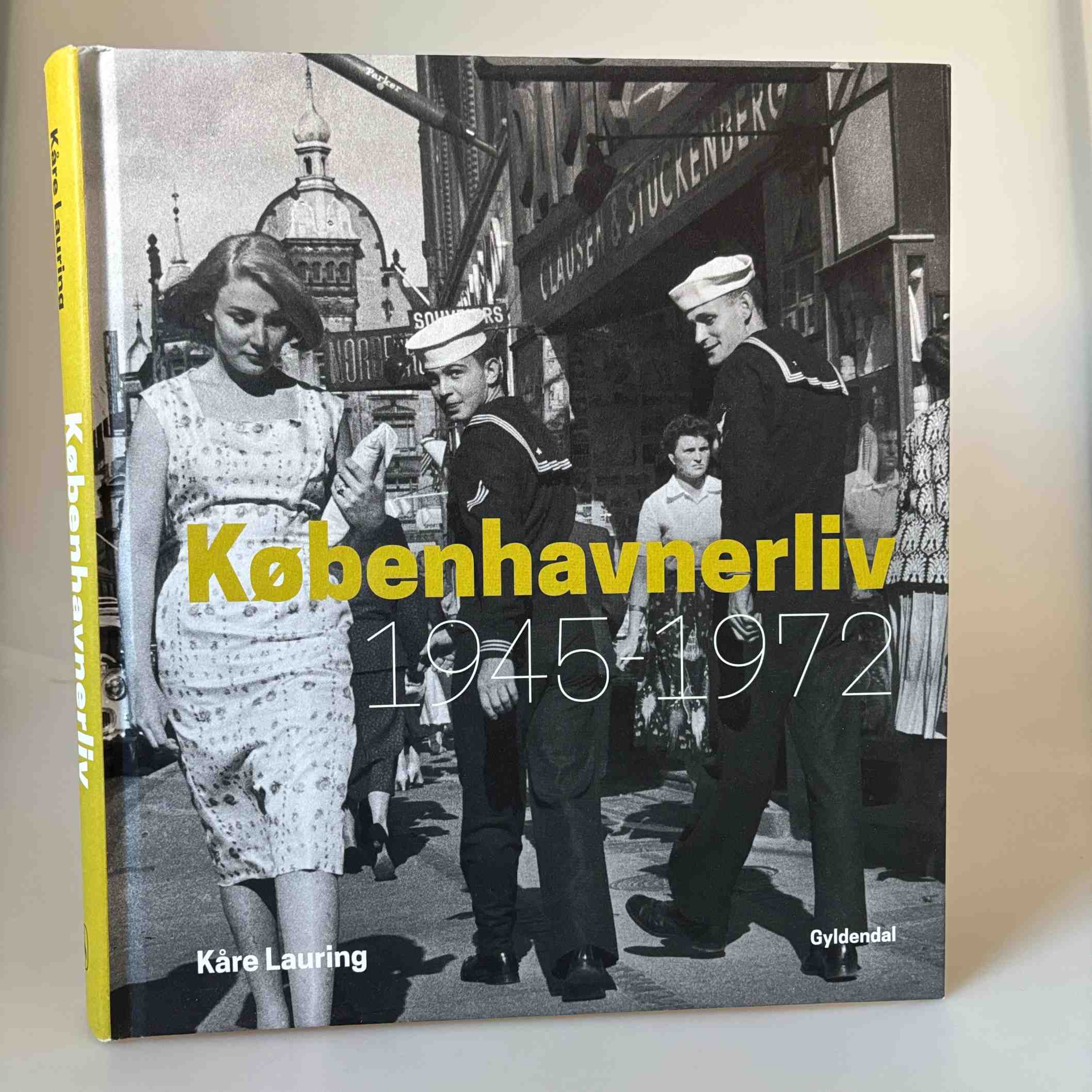 Kåre Lauring: Københavnerliv 1945-1972 | Køb brugt her - BogGaragen.dk