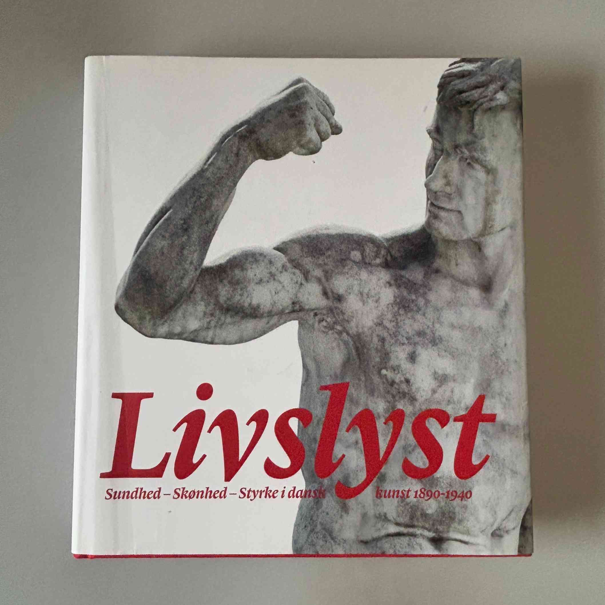 Gertrud Oelsner og Gertrud Hvidberg-Hansen: Livslyst. Sundhed - Skønhed - Styrke i dansk kunst ...