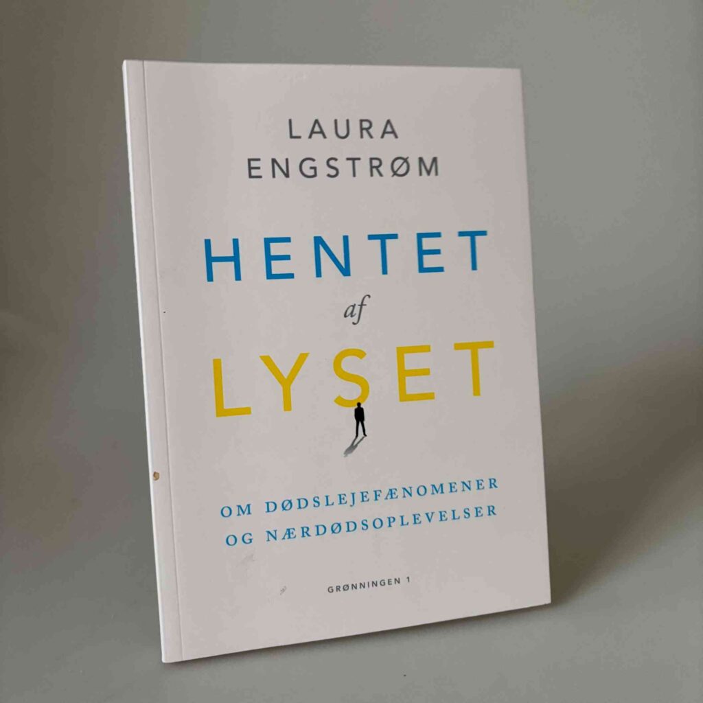 Laura Engstrøm: Hentet af lyset - om dødslejefænomener og nærdødsoplevelser | Køb brugt her ...