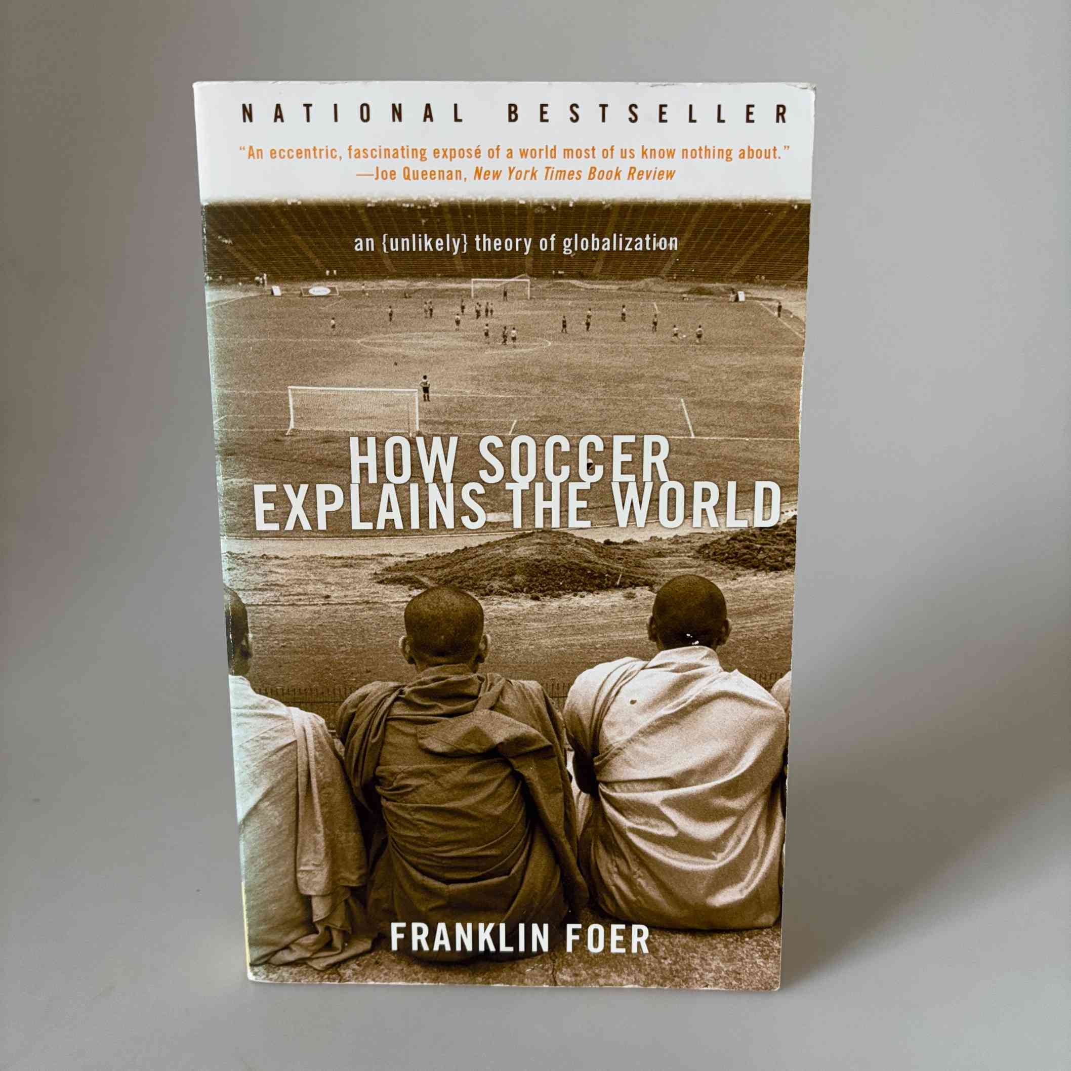Franklin Foer: How Soccer Explains the World - an unlikely theory of ...