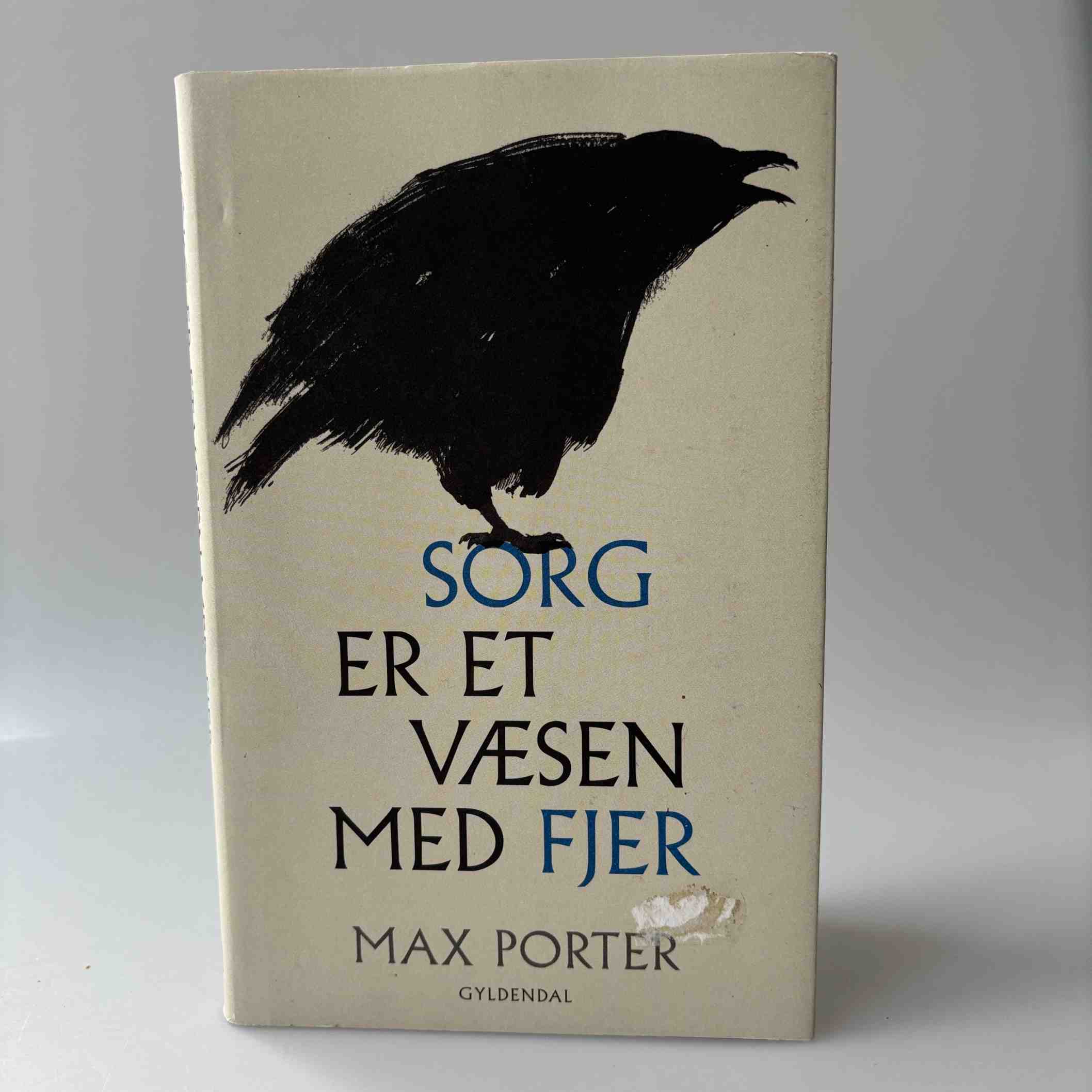Max Porter: Sorg er et væsen med fjer - roman | Køb brugt her ...