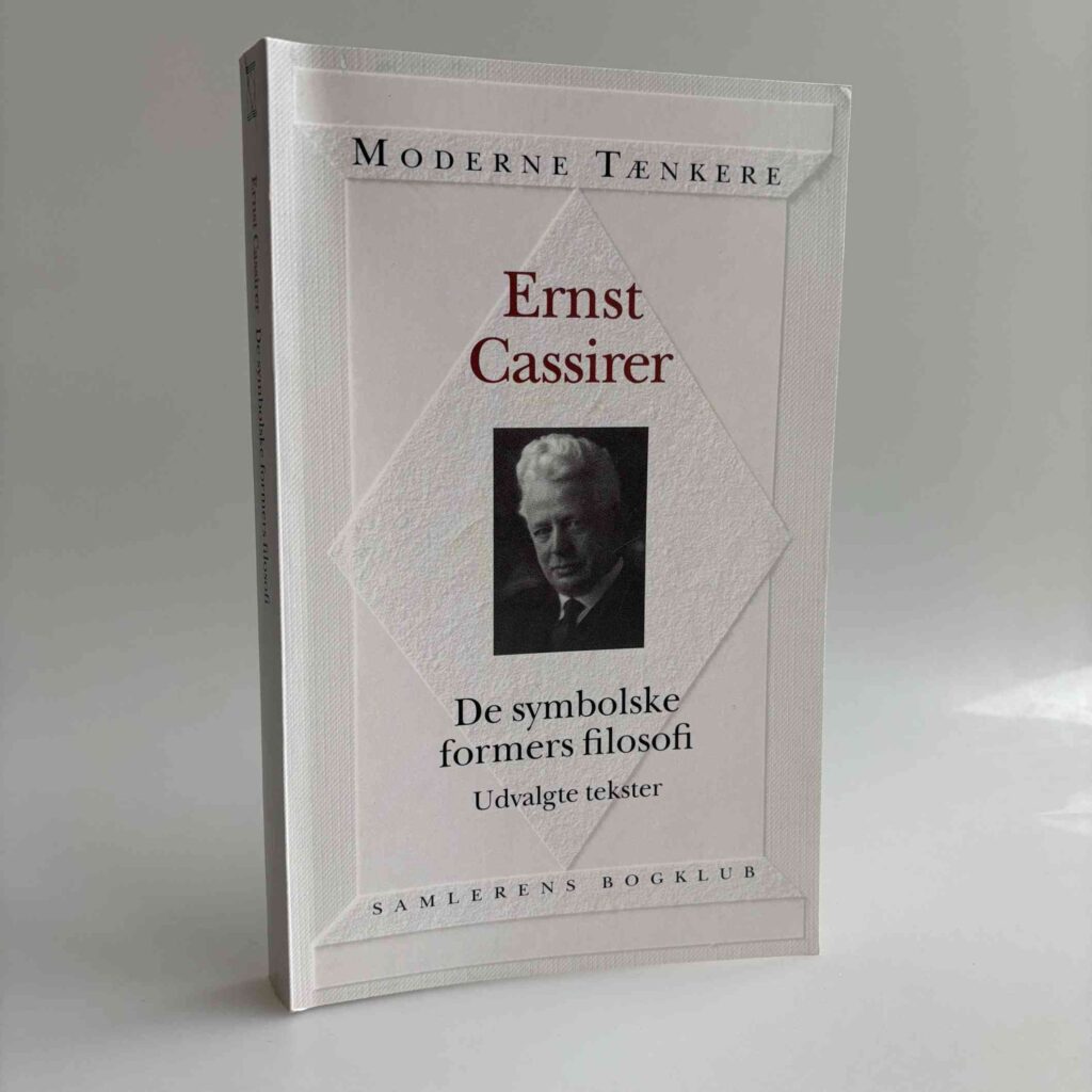 Ernst Cassirer: De symbolske formers filosofi - udvalgte tekster | Køb brugt her - BogGaragen.dk