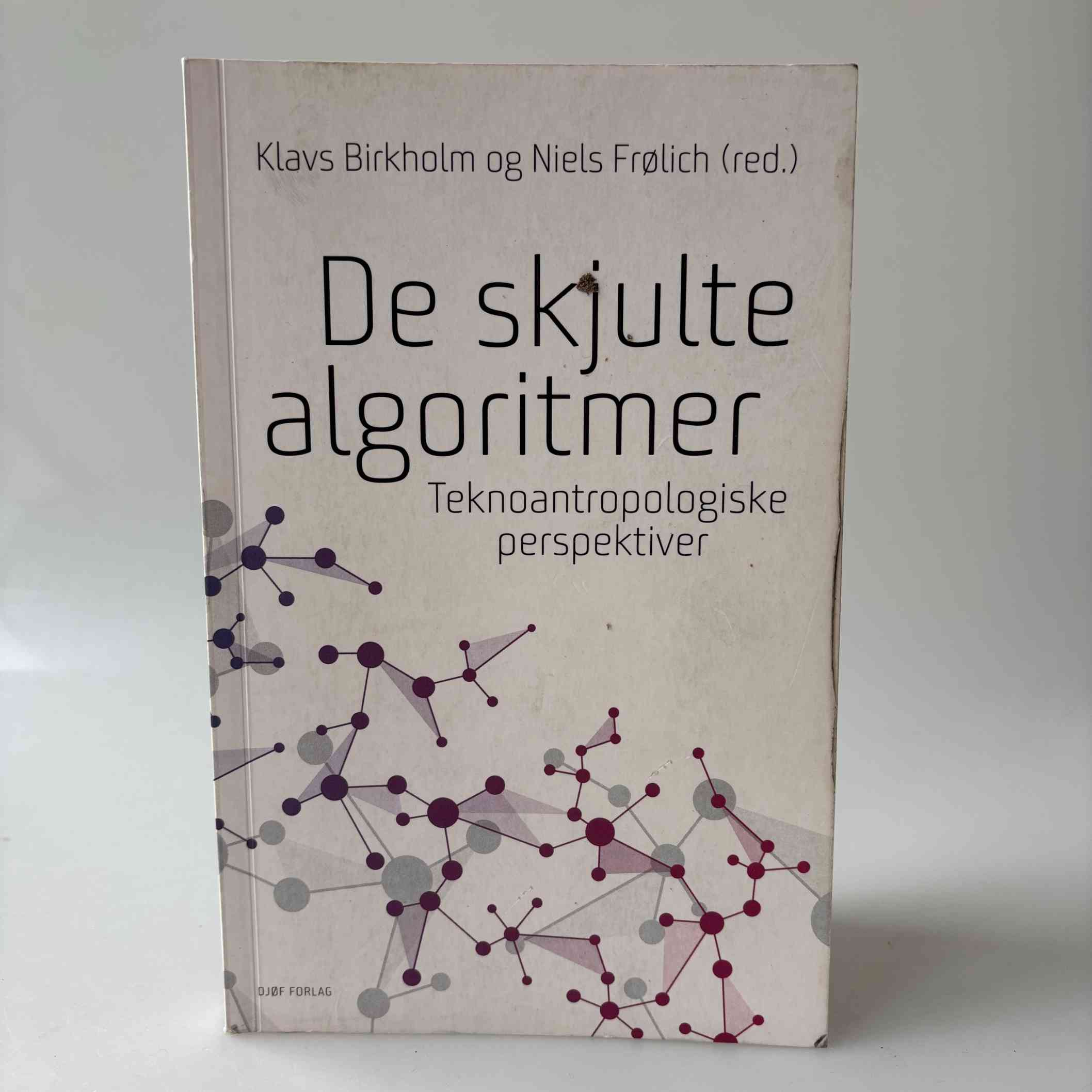 Klavs Birkholm og Niels Frølich (red.): De skjulte algoritmer ...