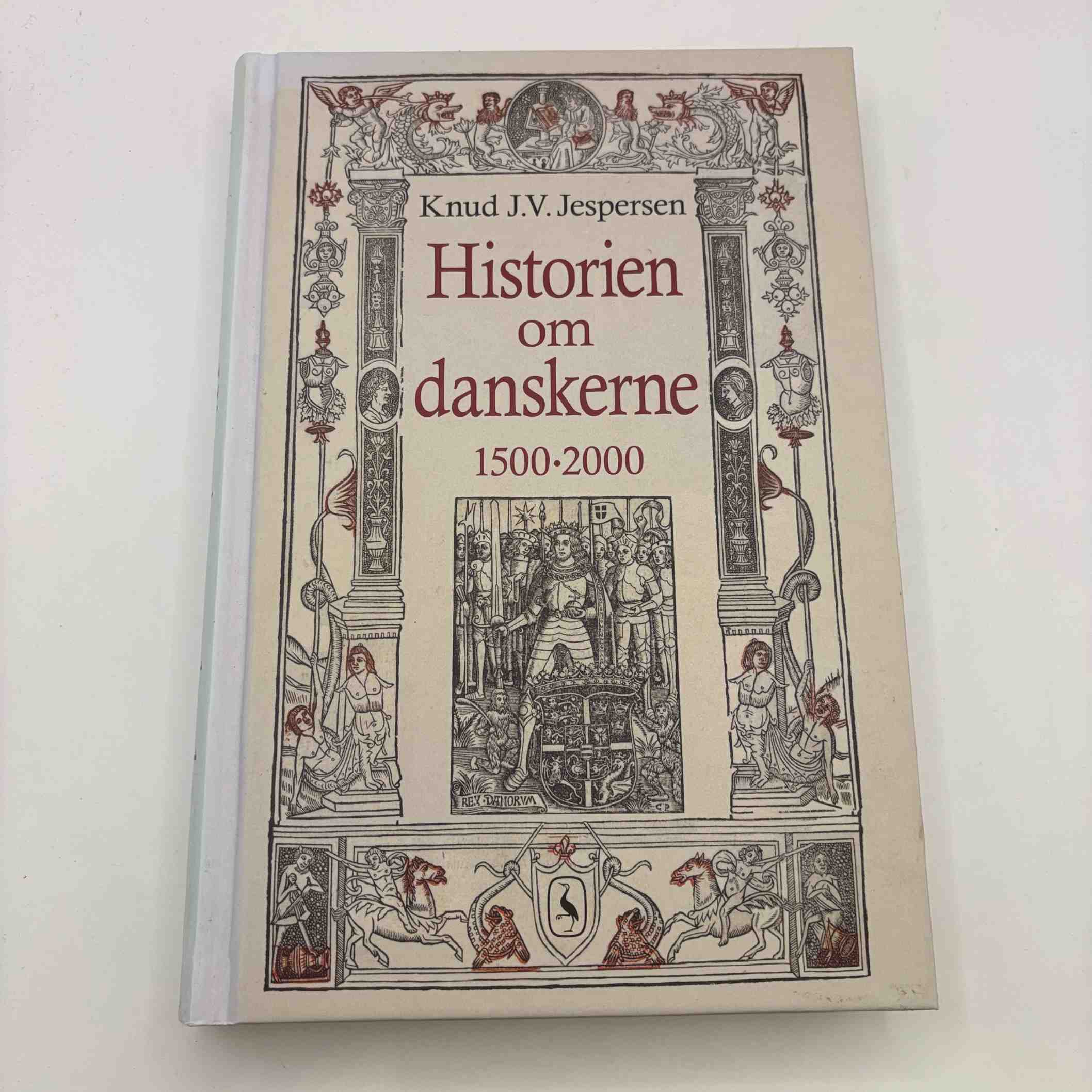 Knud J. V. Jespersen: Historien om danskerne - 1500-2000 | Køb brugt ...