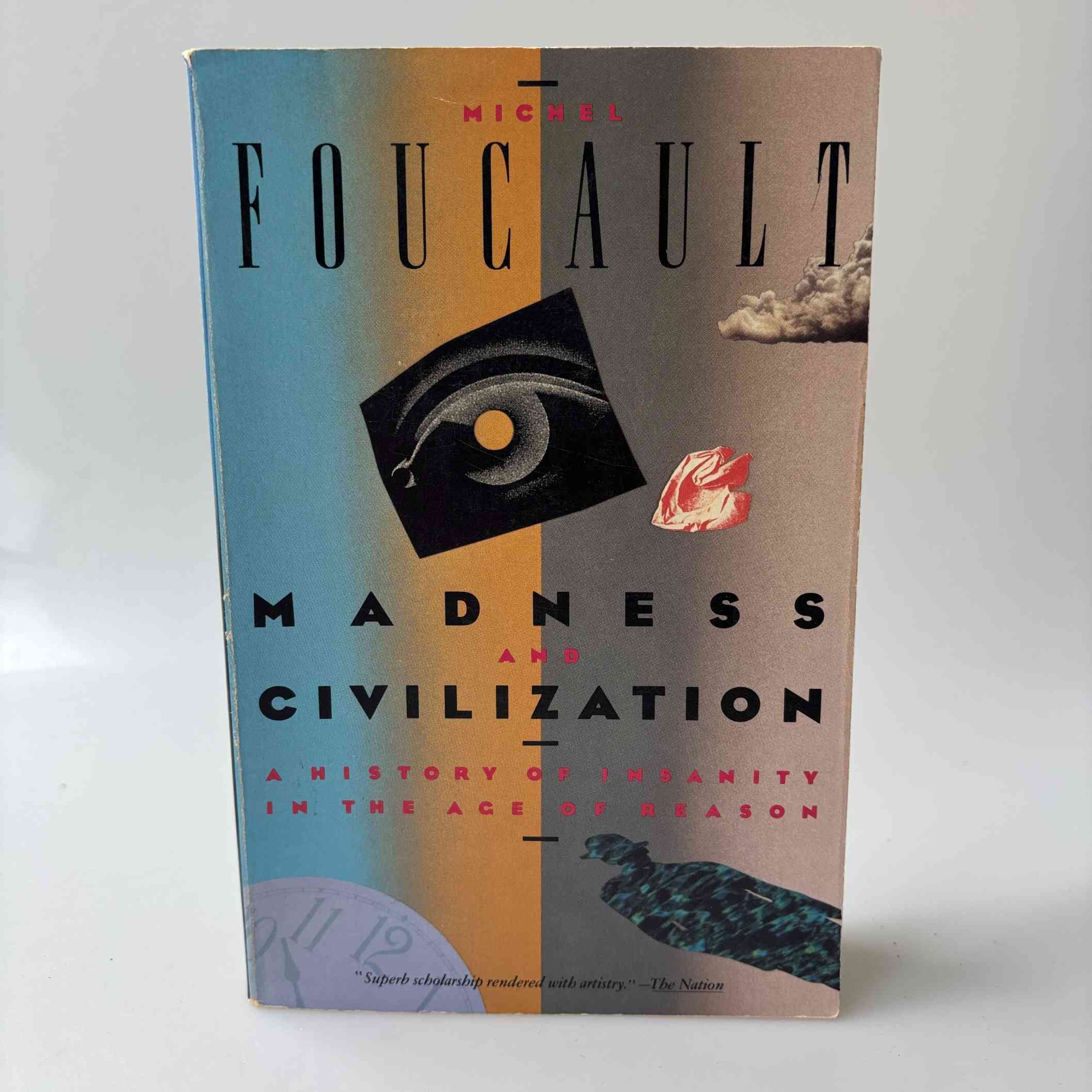 Michel Foucault: Madness and Civilization - A History of Insanity in ...
