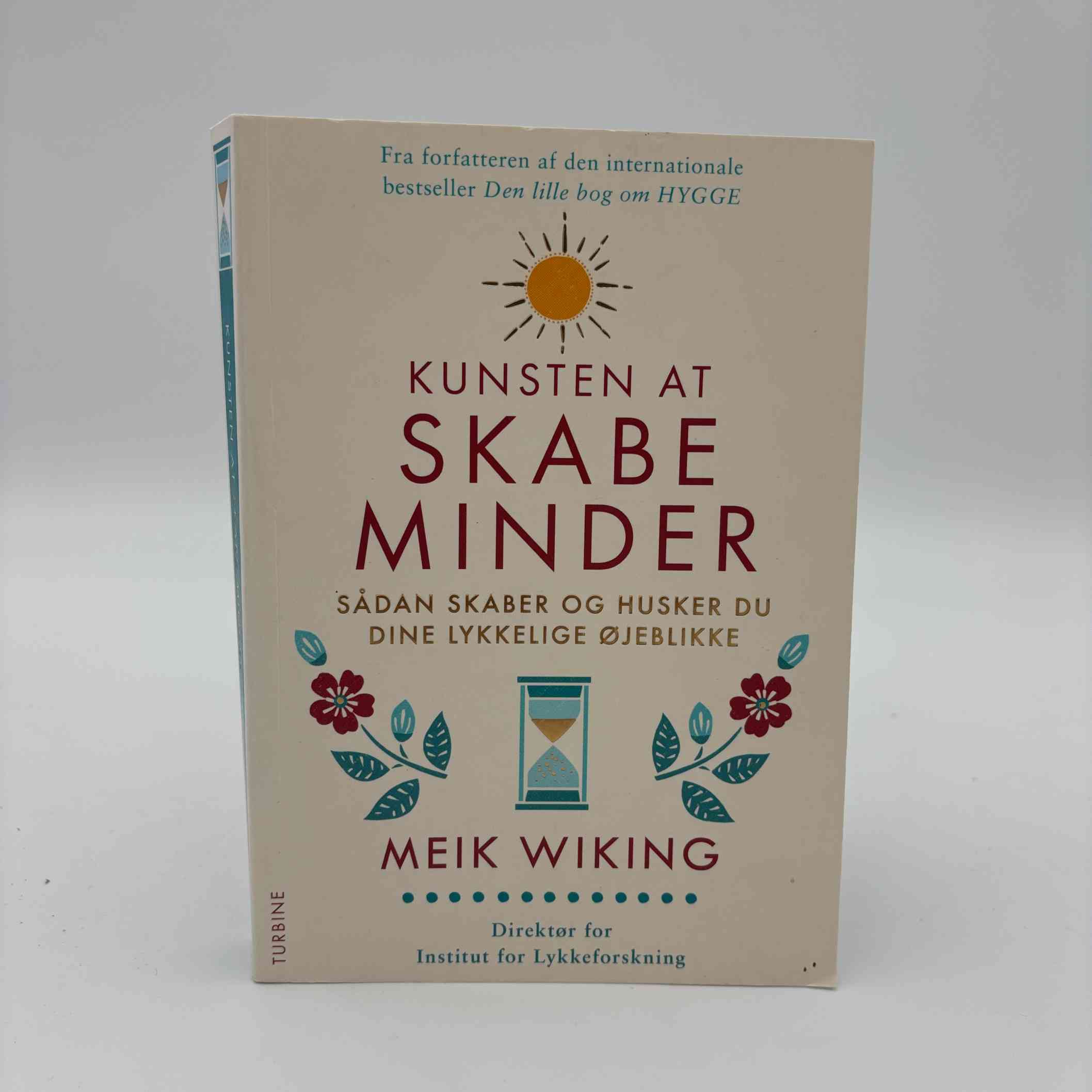 Meik Wiking: Kunsten at skabe minder - sådan skaber og husker du dine ...