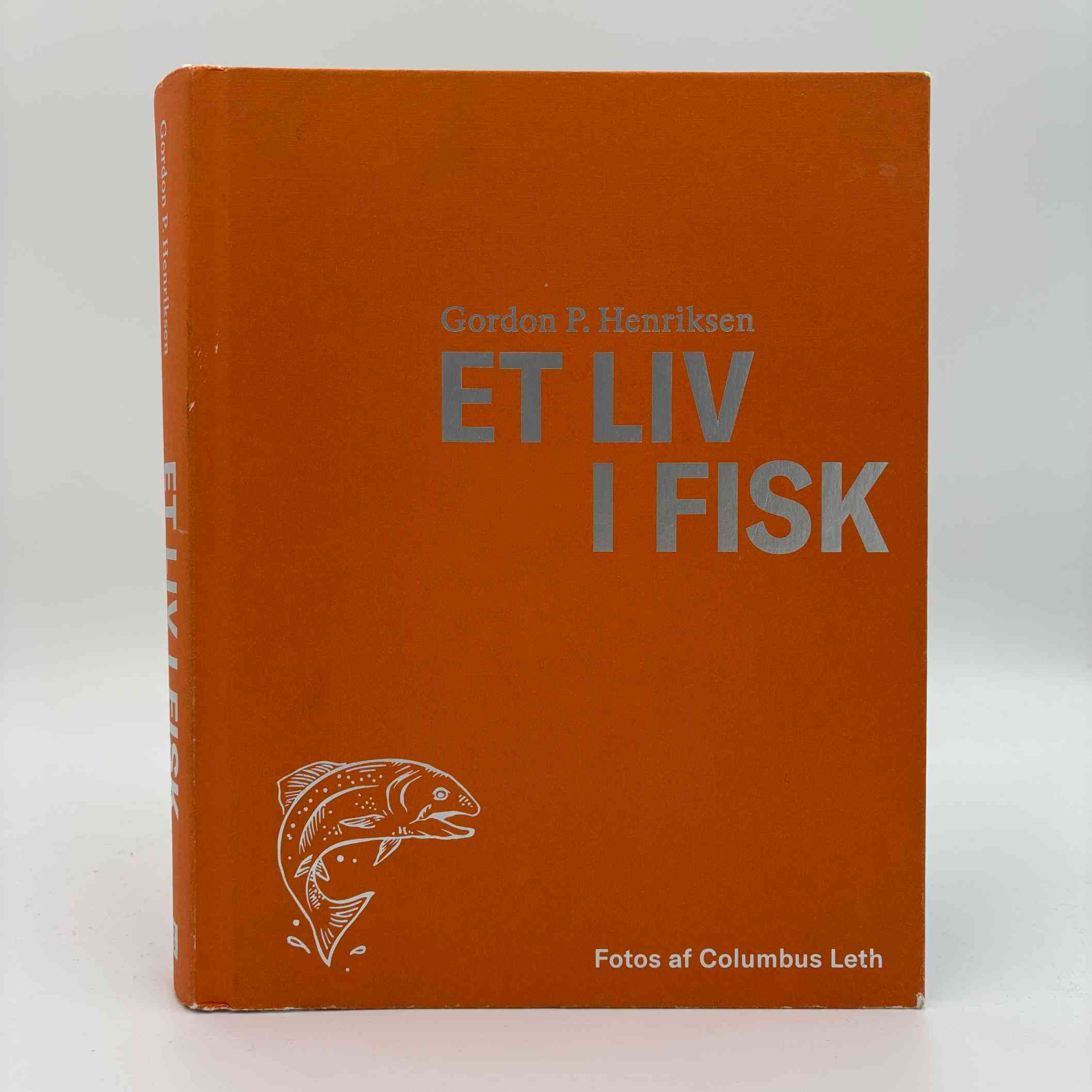 Gordon P. Henriksen: Et liv i fisk | Køb brugt her - BogGaragen.dk