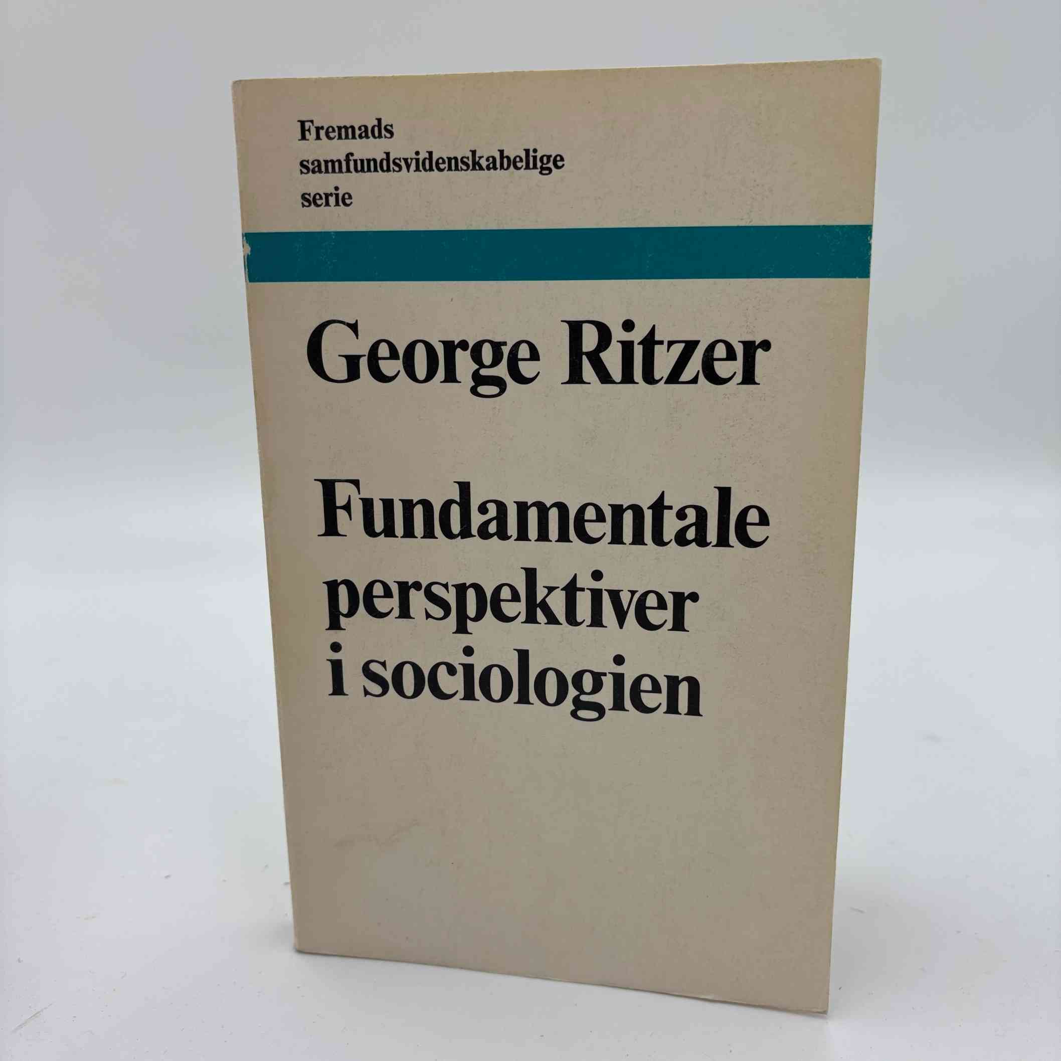 George Ritzer: Fundamentale perspektiver i sociologien | Køb brugt her ...