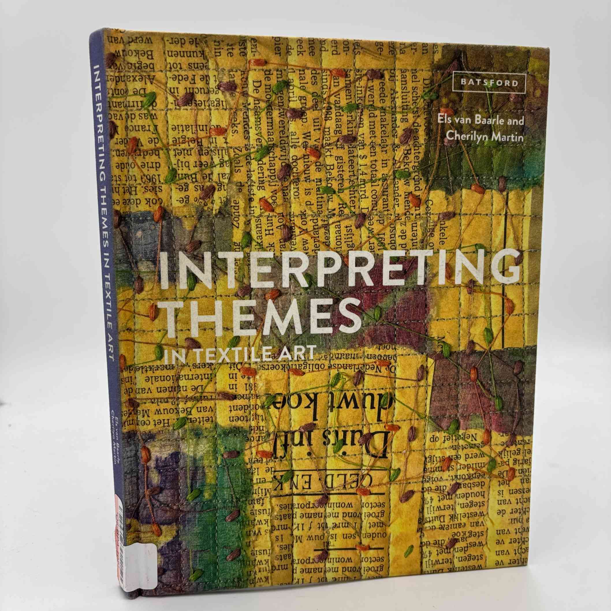 Els van Baarle og Cherilyn Martin: Interpreting Themes in Textile Art ...