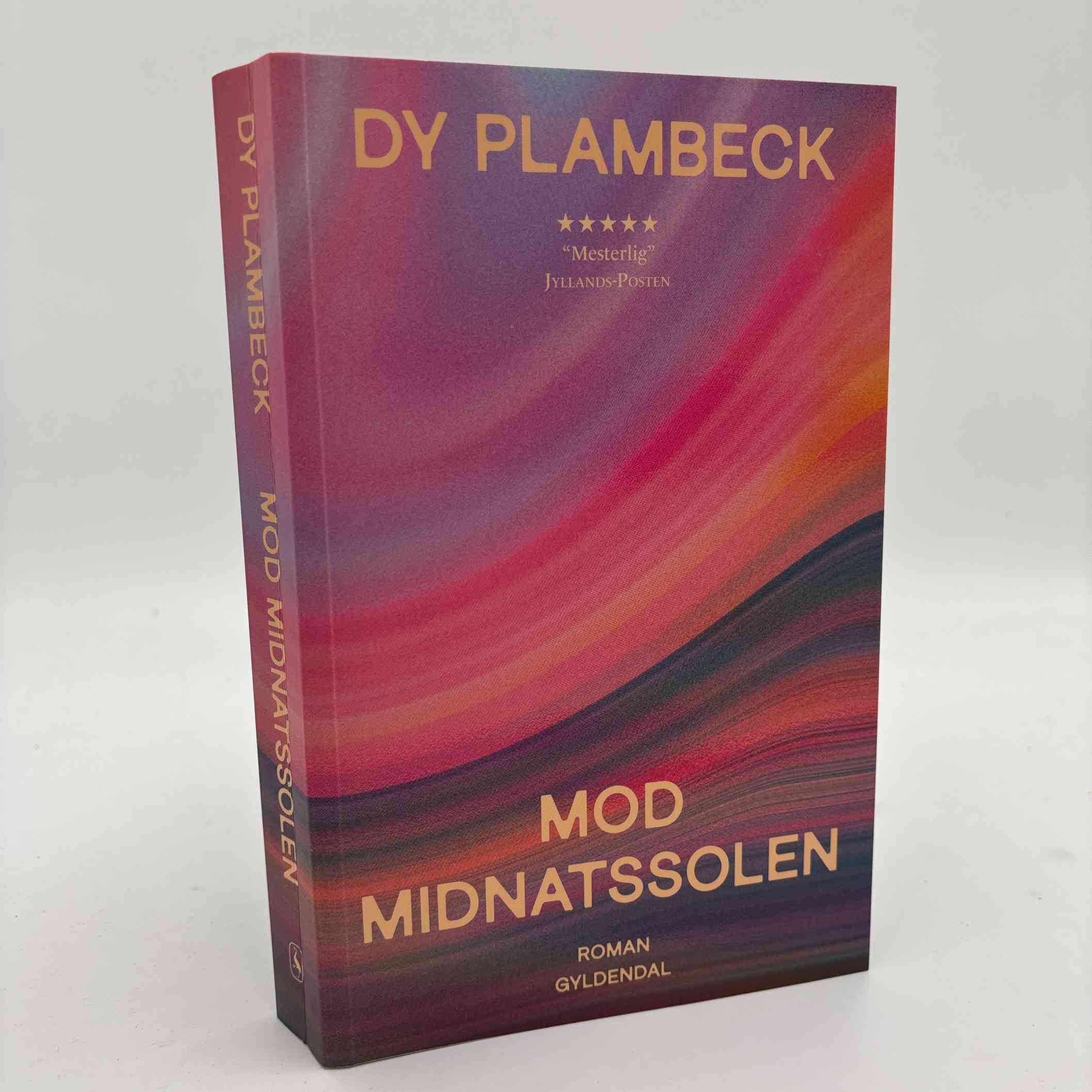 Dy Plambeck: Mod midnatssolen - roman | Køb brugt her - BogGaragen.dk