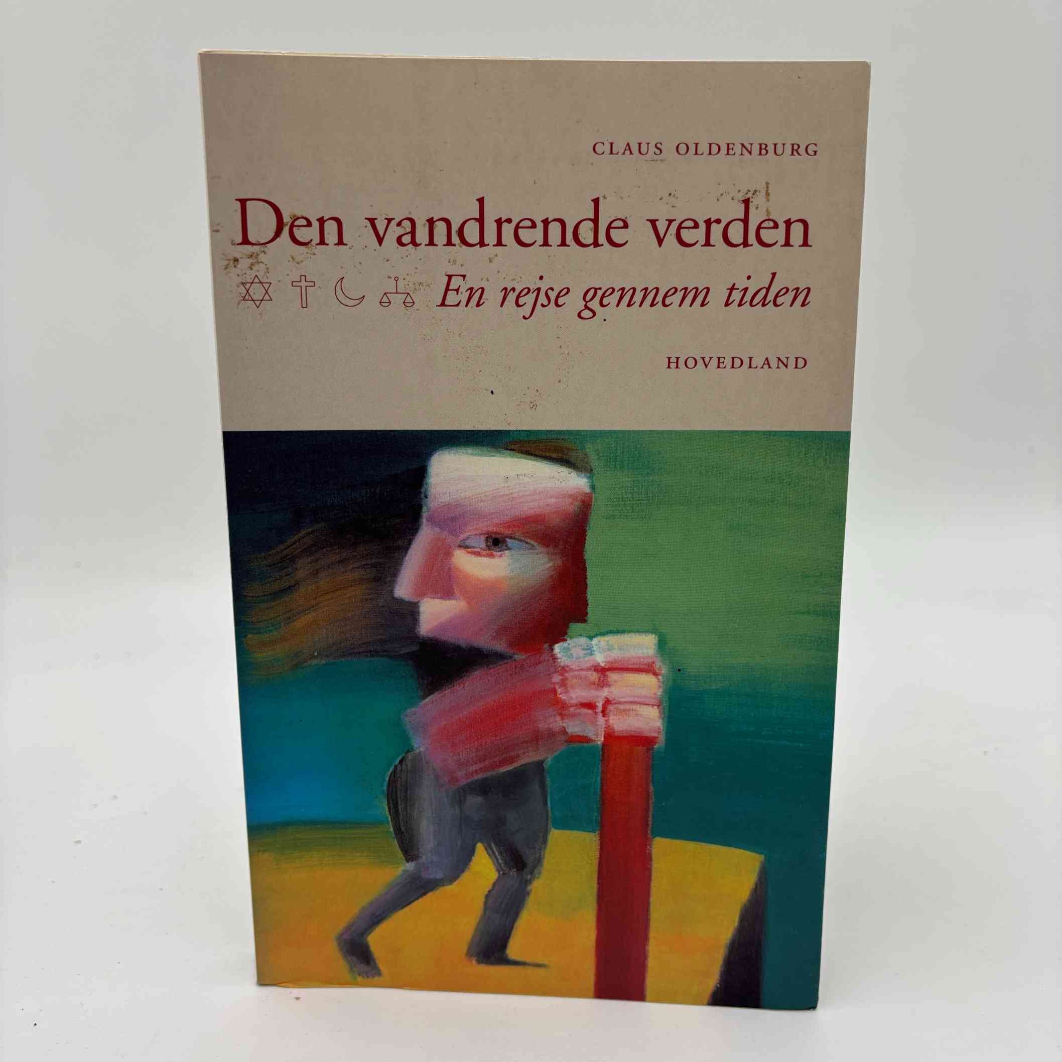 Claus Oldenburg: Den vandrende verden: en rejse gennem tiden | Køb ...