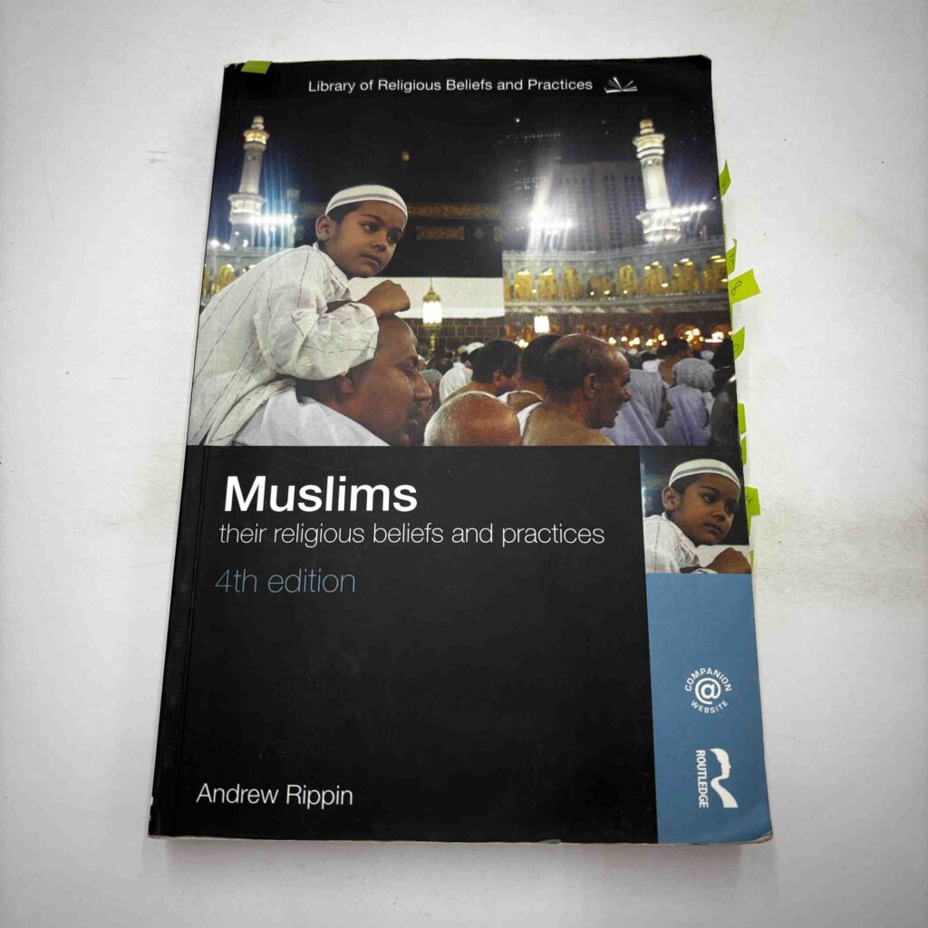 Andrew Rippin: Muslims - the religious beliefs and practices (4th ed ...
